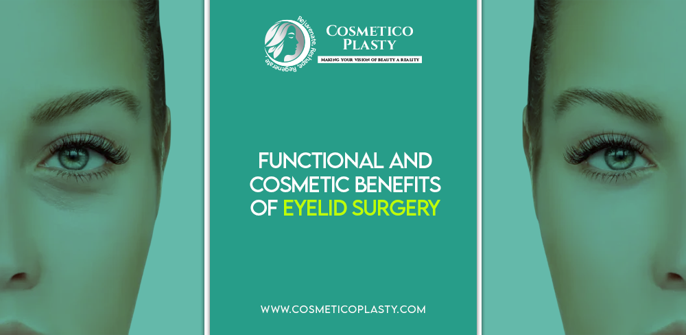 Functional and cosmetic benefits of eyelid surgery